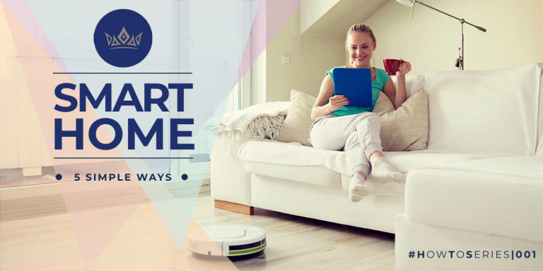 5 Very Simple Ways To Make Your Property A Smart Home